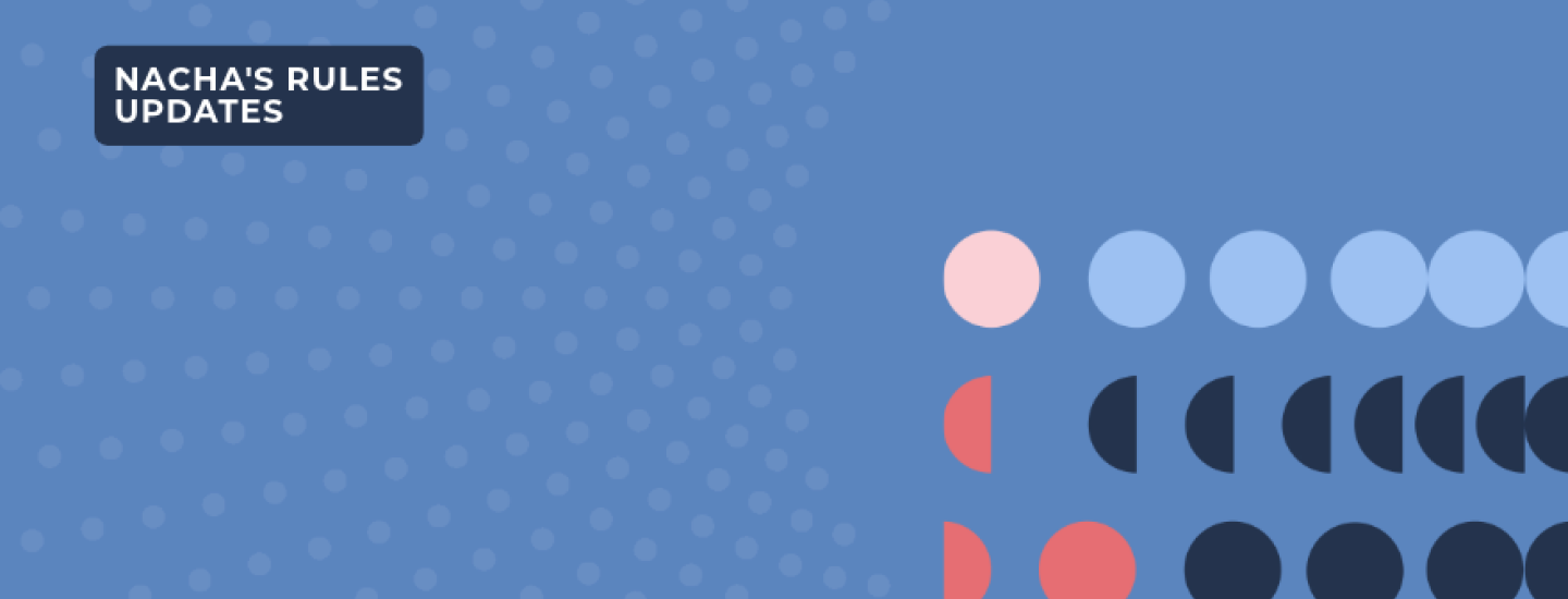 Understanding Nacha’s new rules | Early Warning